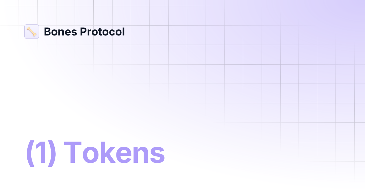 (1) Tokens | Bones Protocol